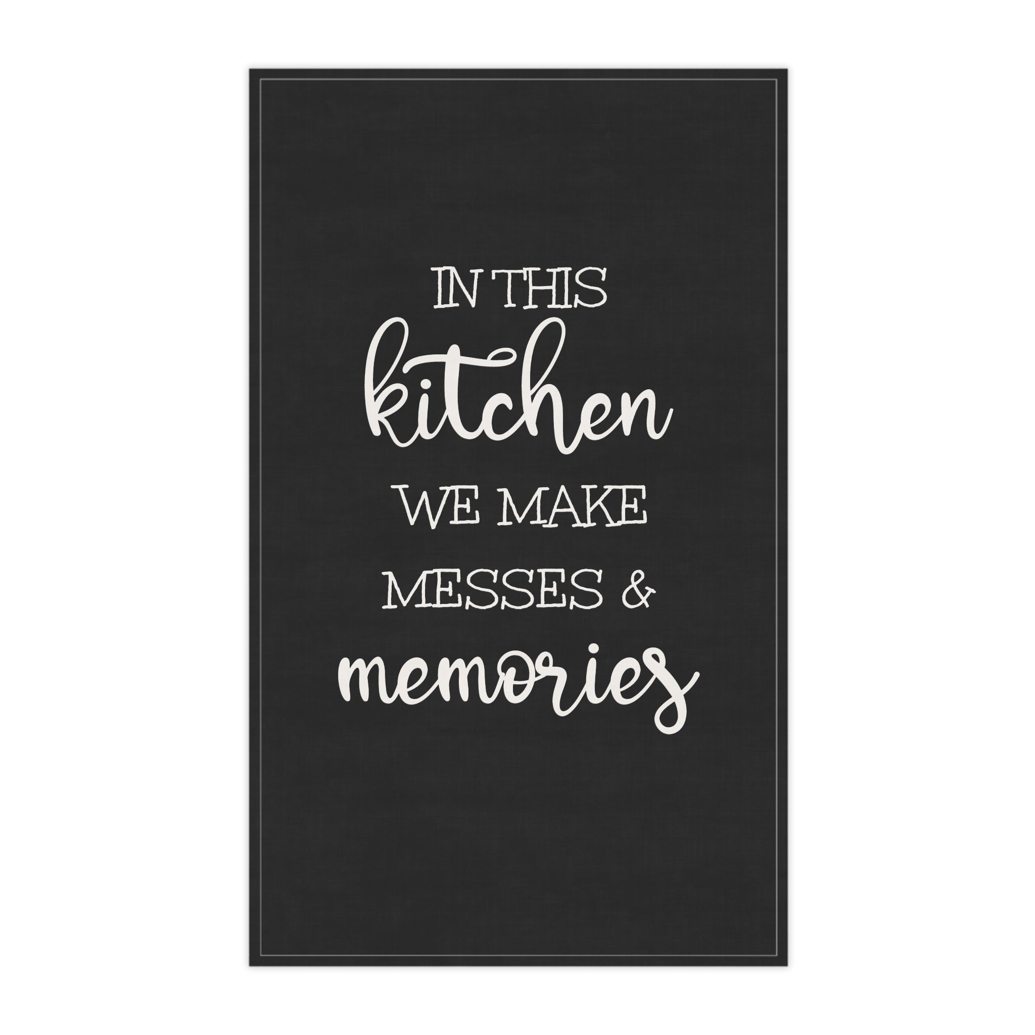 Make Messes & Memories - Tea Towel – Grumpy Uncle Apparel